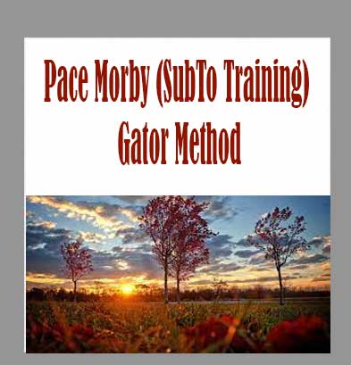 Pace Morby (SubTo Training) – Gator Method